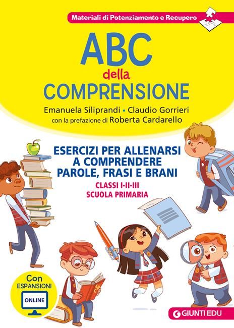 ABC della comprensione. Esercizi per allenarsi a comprendere parole ...